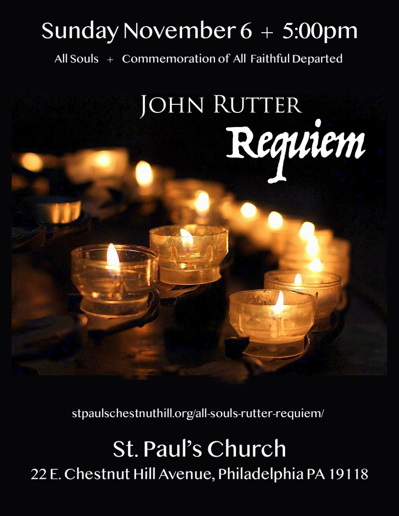 John Rutter Requiem at St. Paul's Church - Chestnut Hill